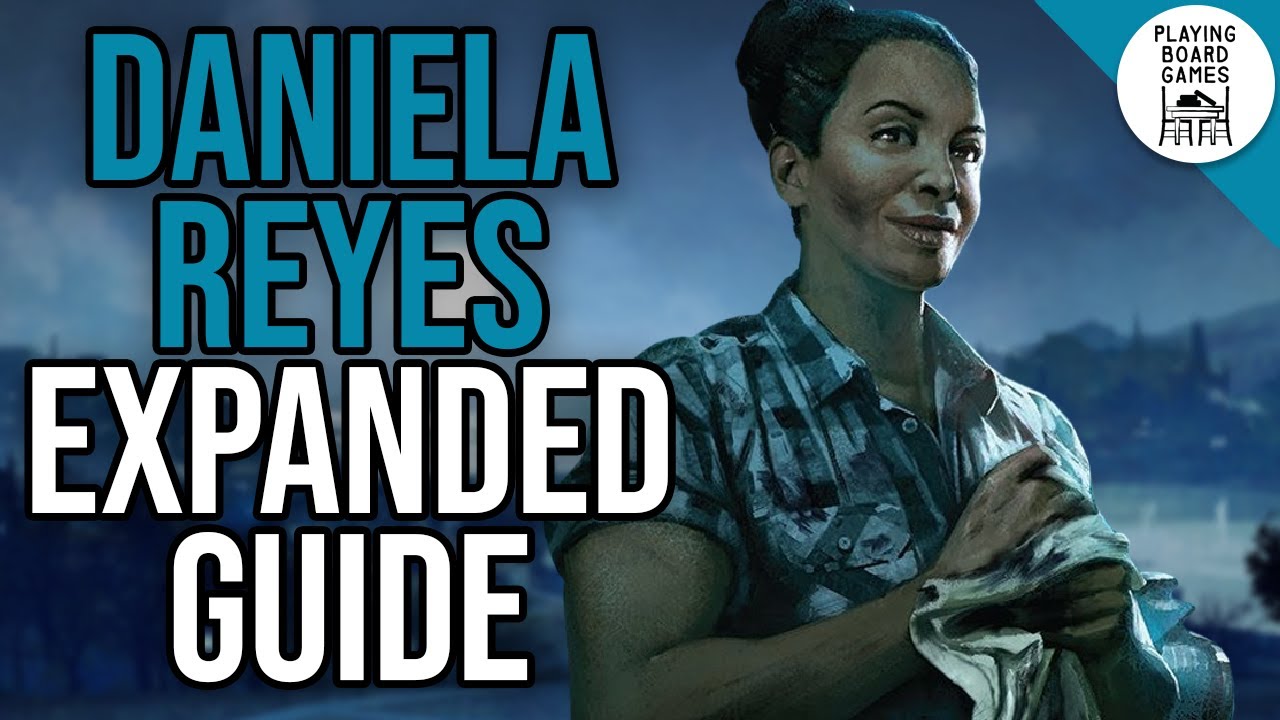 Notable Cards For DANIELA REYES | EXPANDED INVESTIGATOR GUIDE - YouTube