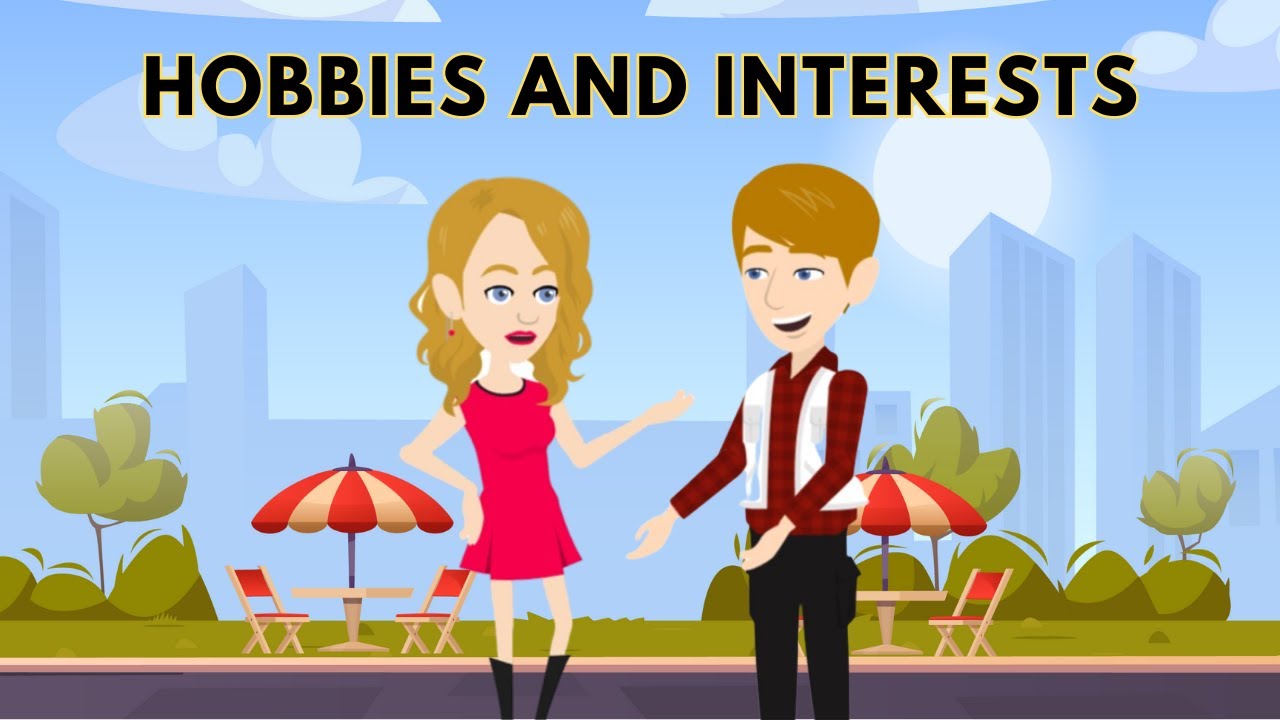 Hobbies & Interests Between Friends - English Conversation Practice ...