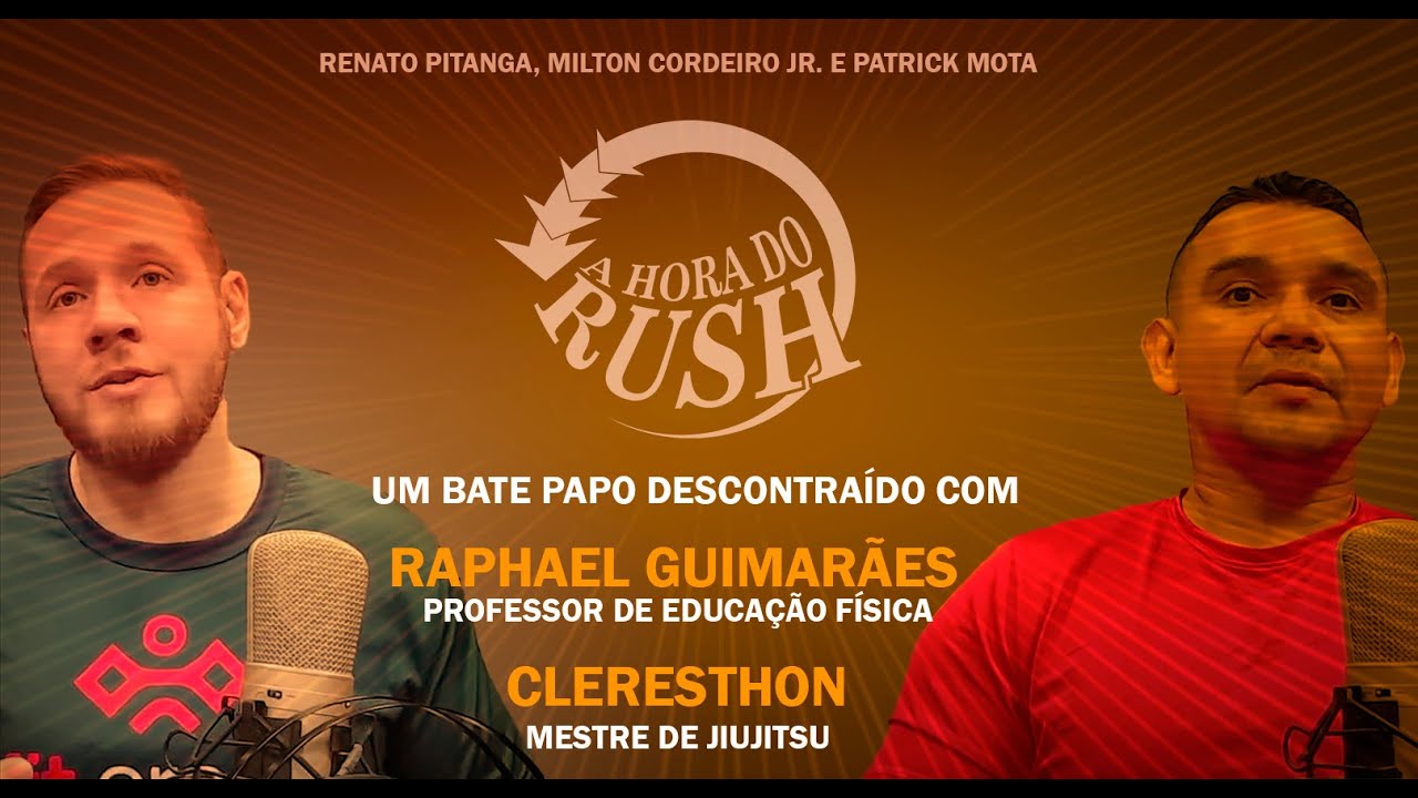 A HORA DO RUSH | RAPHAEL GUIMARÃES E CLERESTHON - YouTube