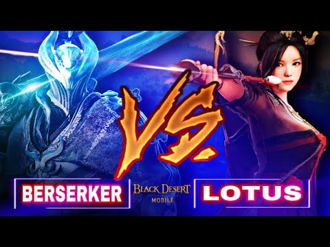 BLACK DESERT MOBILE PVP | BERSERKER VS LOTUS | BREAK THE META! - YouTube