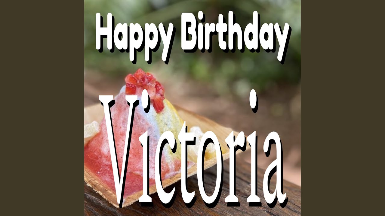 Happy Birthday Victoria Memes Happy Birthday Victoria GIF 68