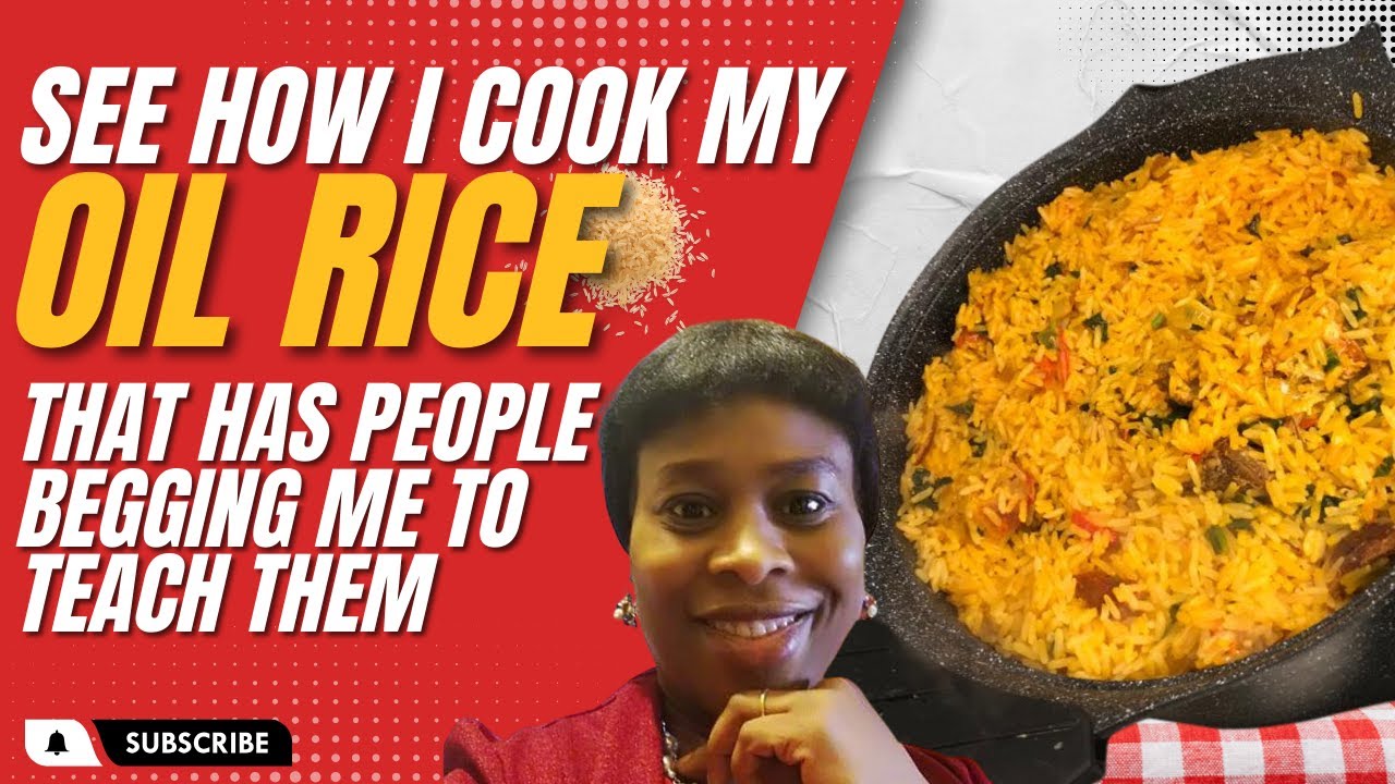 Learn How to Prepare Oil Rice The Correct African Way - YouTube