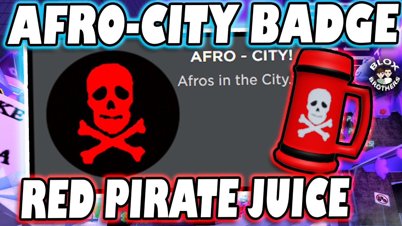 How to GET the AFRO-CITY Badge & GET THE RED PIRATE JUICE GEAR / Bear ...