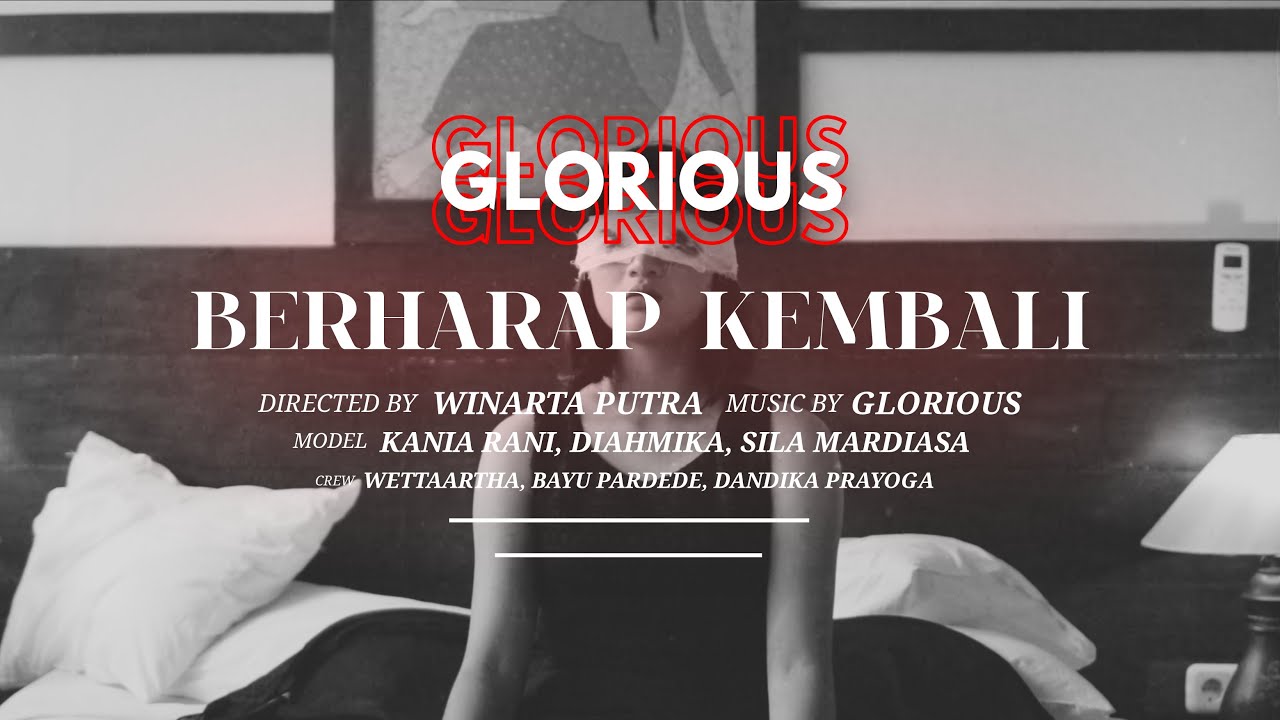 BERHARAP KEMBALI (Official Music Video) - GLORIOUS - YouTube