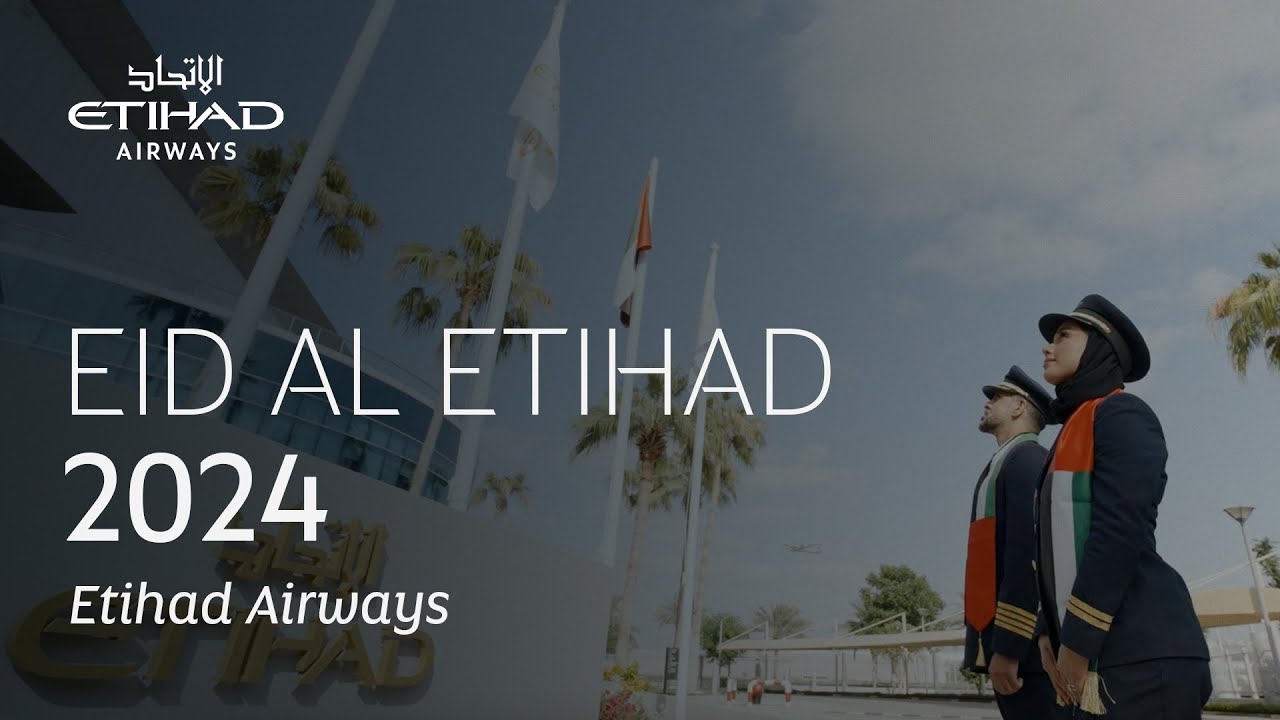 Eid Al Etihad: It's Always Good to Be Back Home | Etihad Airways - YouTube