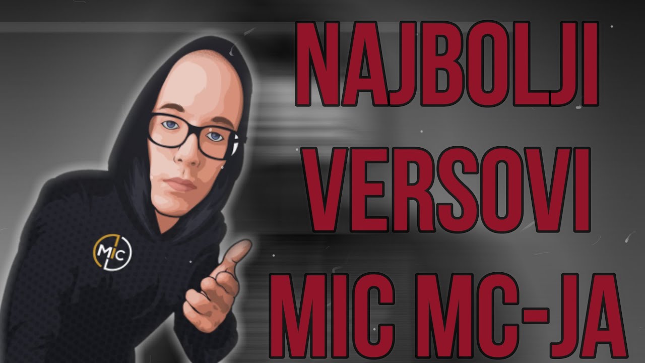NAJBOLJI VERSOVI MIC MC-JA - YouTube