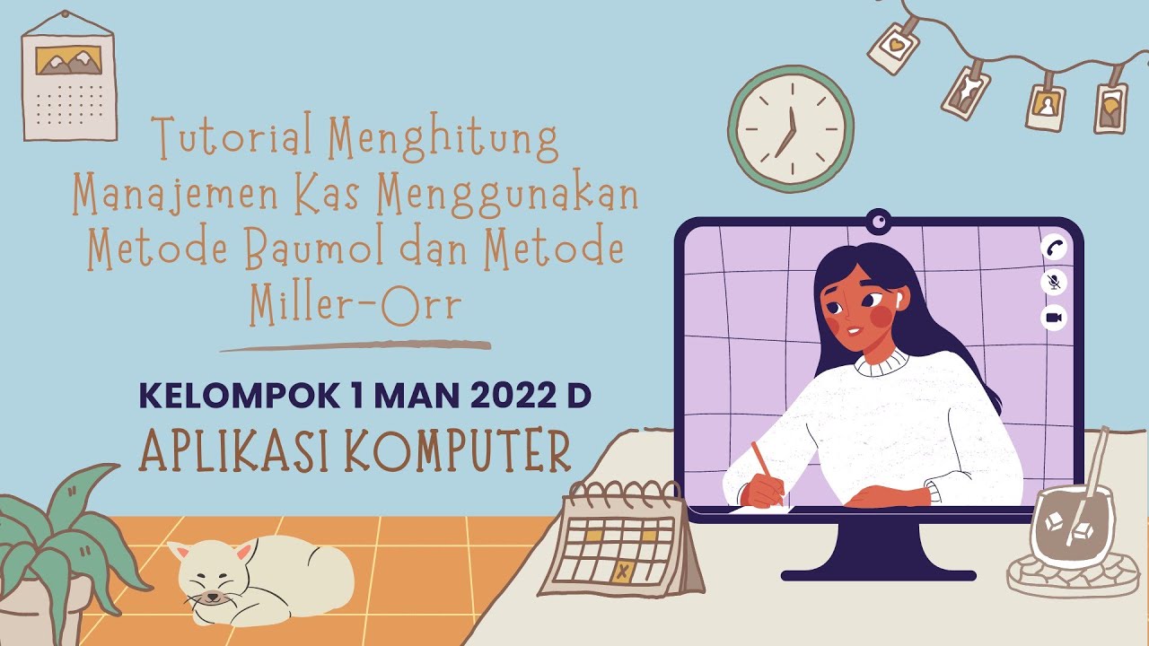 TUTORIAL MENGHITUNG MANAJEMEN KAS MENGGUNAKAN METODE BAUMOL DAN METODE ...