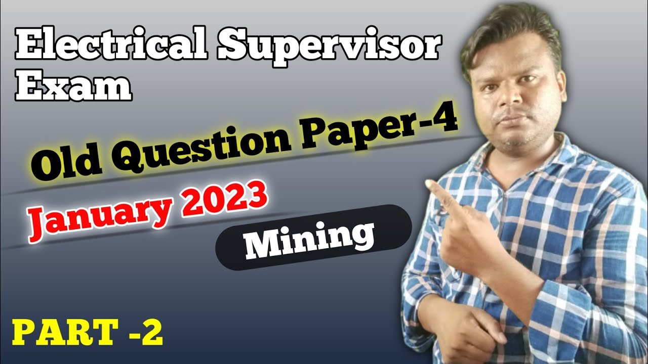 Electrical Supervisor exam old questions Paper-4 January 2023 PART-2 ...