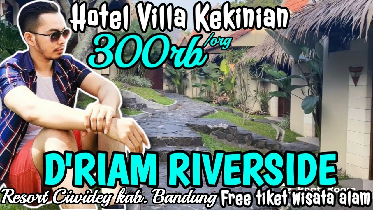 DRIAM RIVERSIDE | VILLA MURAH DI CIWIDEY | DRIAM RIVERSIDE RESORT ...