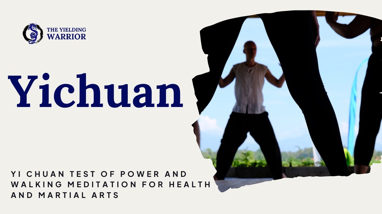 Yi Chuan Test of Power and Walking Meditation For Health and Martial ...