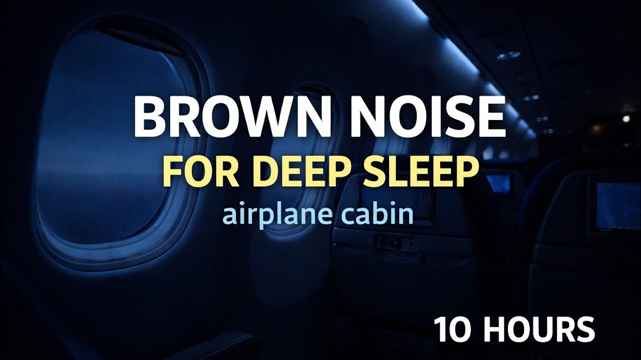 Brown Noise / Airplane Cabin Noise For Deep Sleep (10 Hours) - YouTube