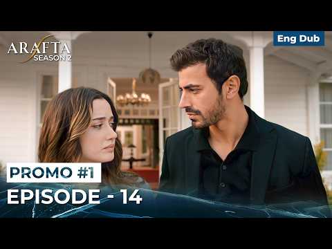 Arafta Season 2 | Episode 14 Promo 1 | Turkish Series in English Dubbed #S2PEP14