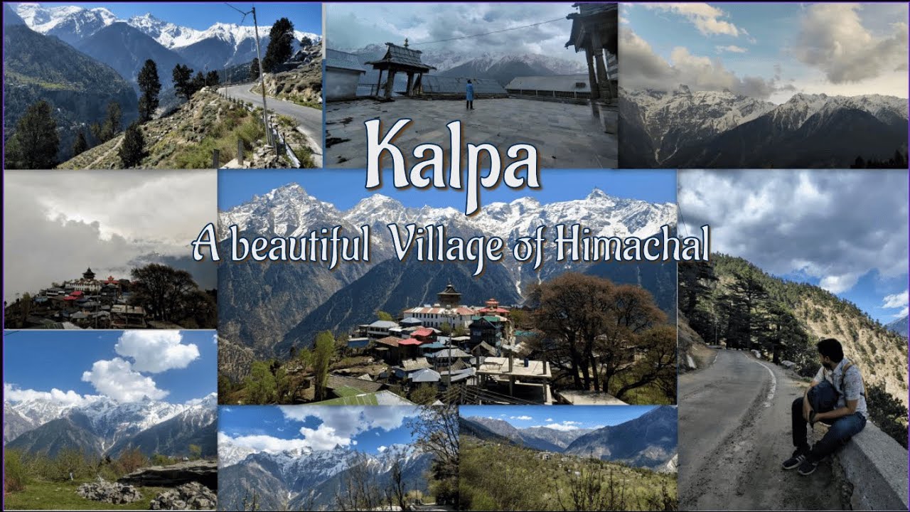 Kalpa - A beautiful village of Himachal || My Travel Experience and ...