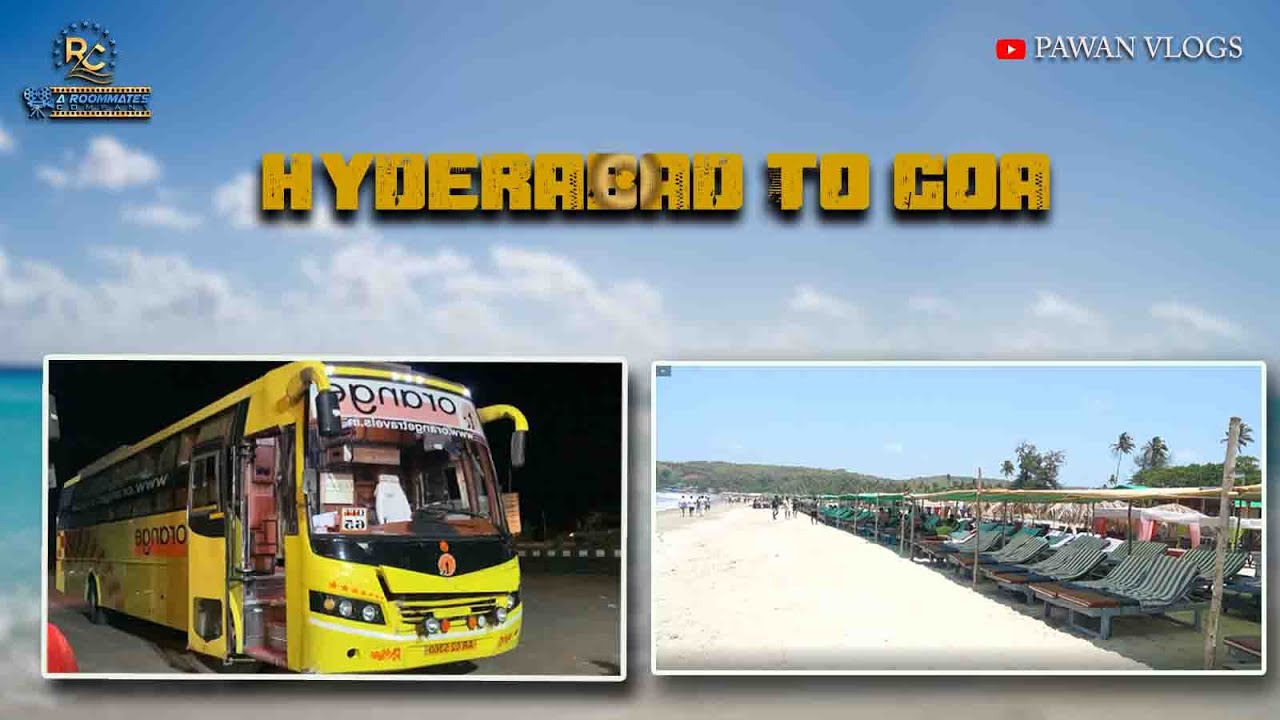 Hyderabad To Goa Bus Journey // 😍😎 Pawan Vlogs - YouTube
