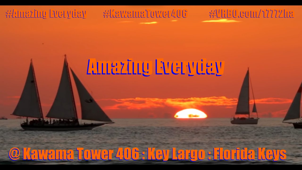 Amazing Everyday @ Kawama Tower 406 Key Largo, Florida Keys - YouTube