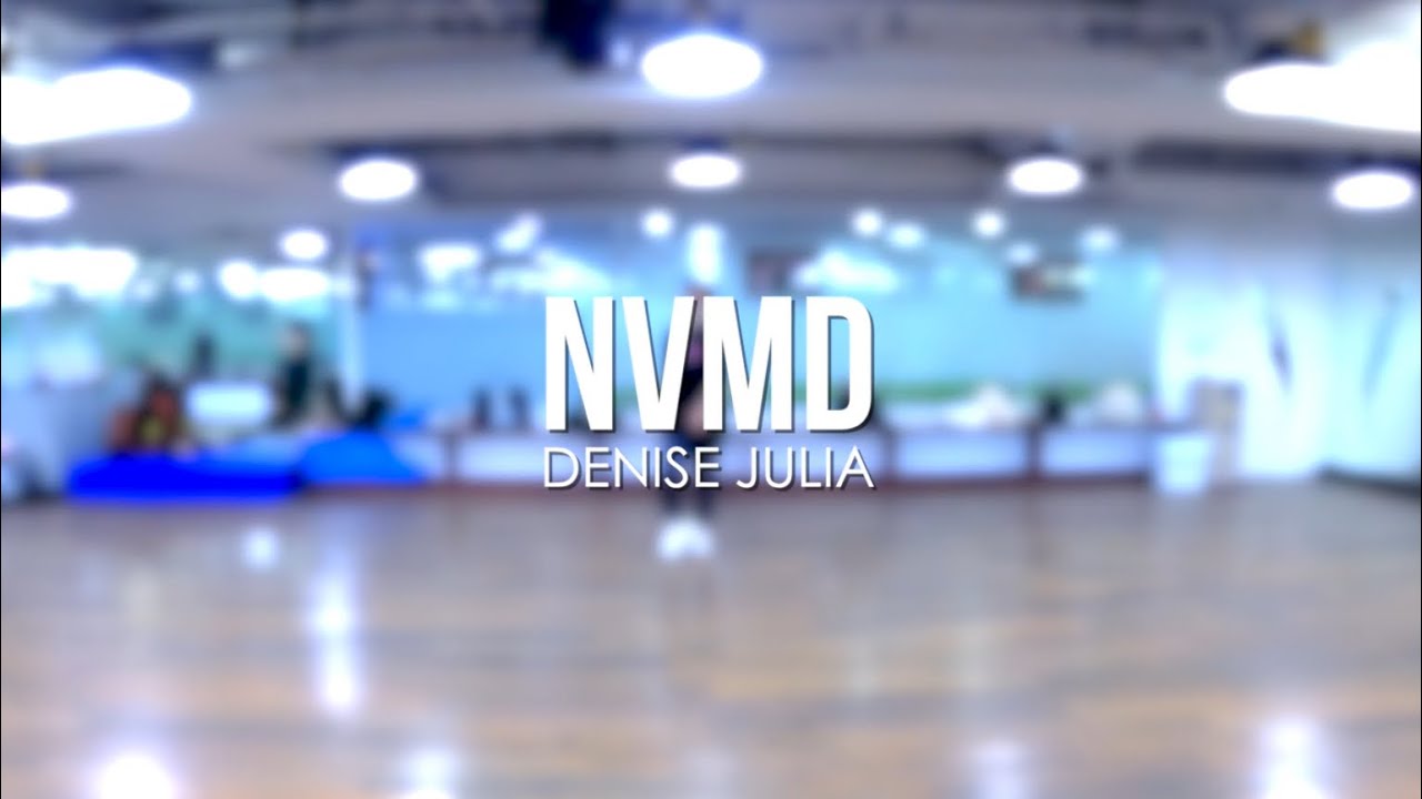 NVMD - Denise Julia | Bryan Taguilid Choreography | Sexy Dance - YouTube