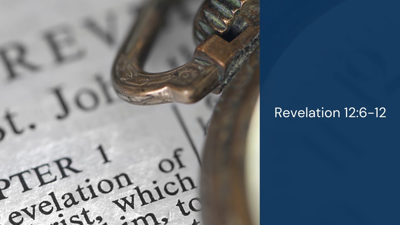 Revelation 12:6-12 | Thomas Fretwell - Revelation 12:6-12 - Bible Portal