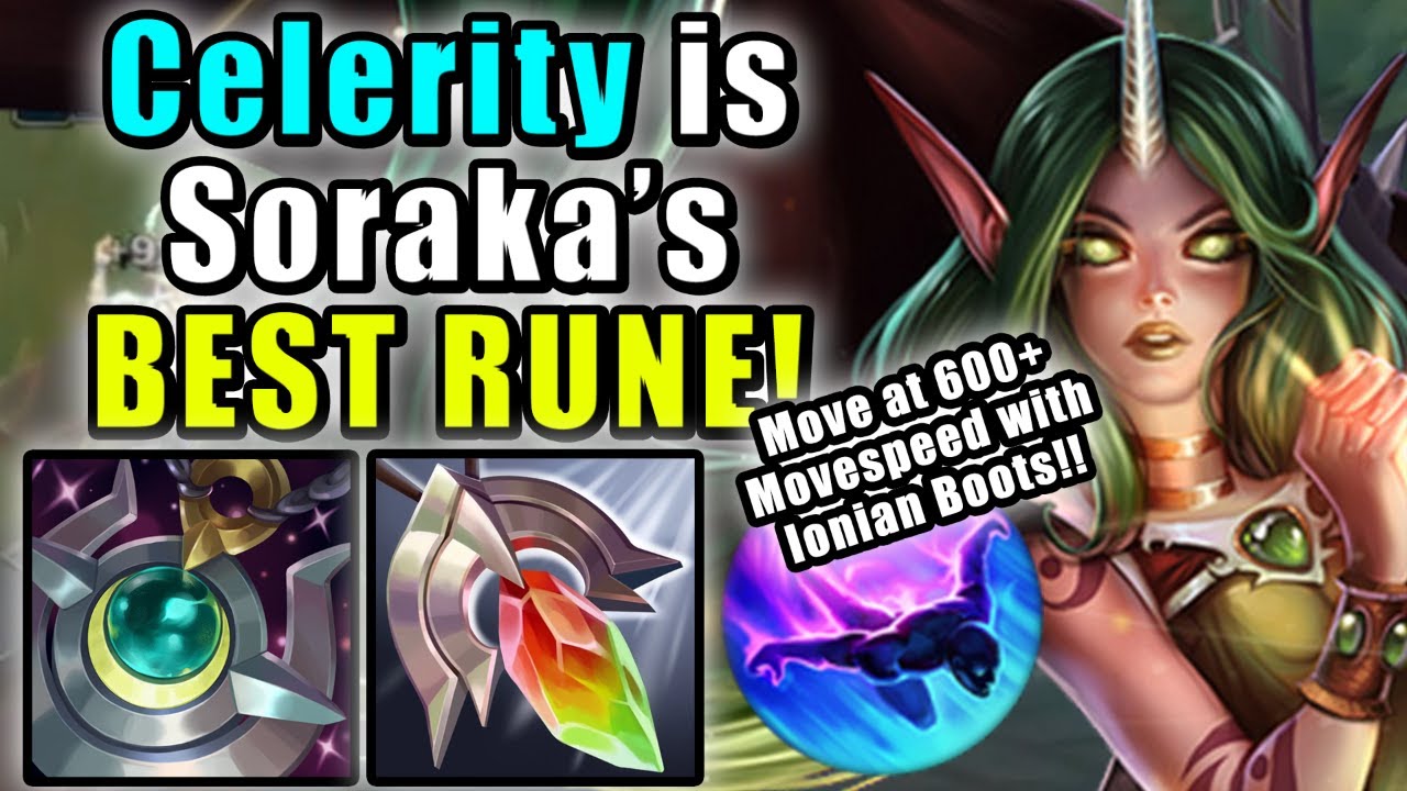 Celerity is Soraka's BEST RUNE Right Now!! | Diamond Support | Patch 14 ...