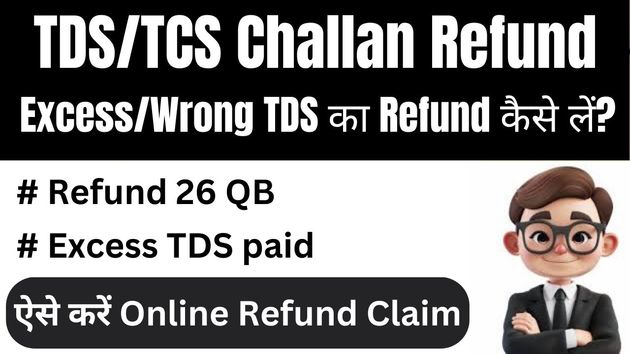 How to claim Refund of Excess TDS Payment online I Online Refund ...