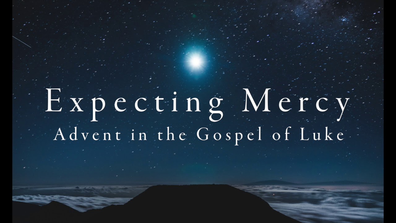 Sermon: Expecting Mercy, Week 1 - YouTube