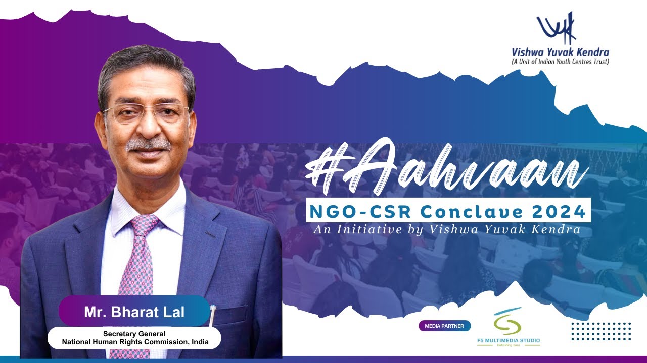 Insights from #Aahvaan | Shri Bharat Lal, Secretary General, NHRC ...