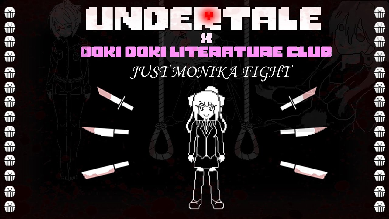 [Unitale,CYF] Undertale Monika Fight! {No Hit} [All Endings] (Undertale ...