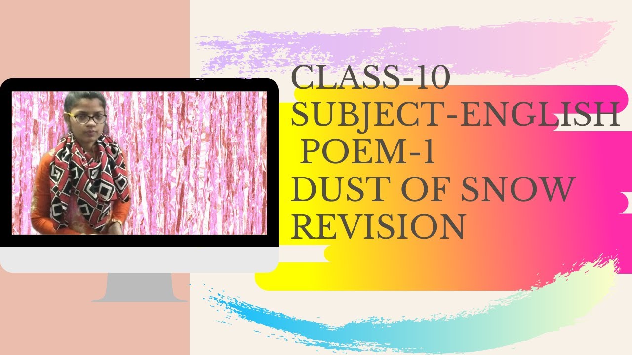 Class-10 Subject-English Poem-1 Dust Of Snow Revision - YouTube