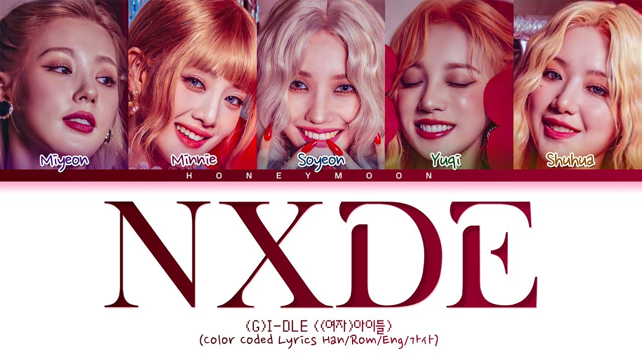 (G)I-DLE 'Nxde' Lyrics ((여자)아이들 Nxde 가사) (Color Coded Lyrics) - YouTube