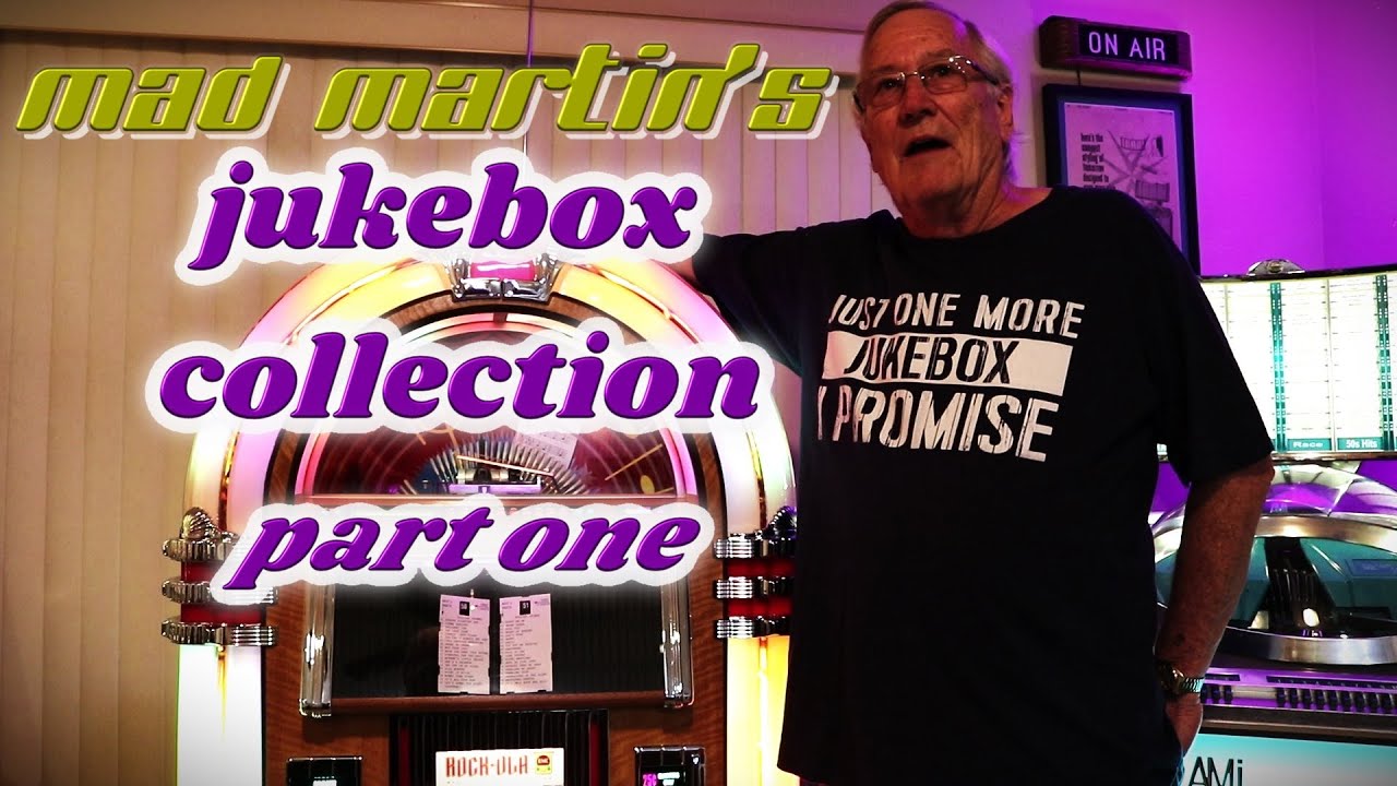 JUKEBOXES!!! Mad Joe Martin's Jukebox Collection - YouTube