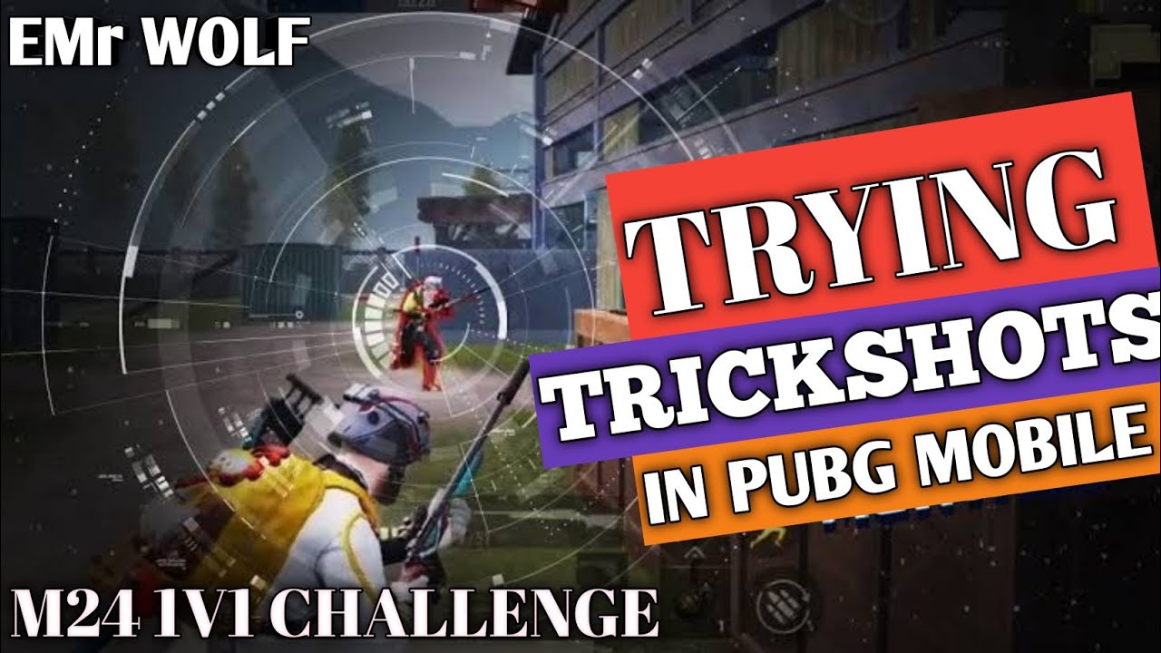 TRYING TRICK SHOTS IN PUBG MOBILE / M24 1V1 / EMr WOLF - YouTube