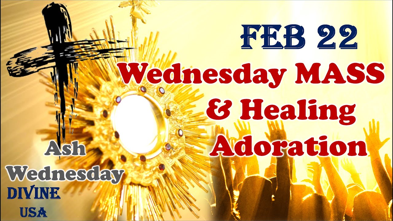LIVE: ASH WEDNESDAY | FEB 22, 2023 | DAILY MASS & ADORATION | DIVINE ...