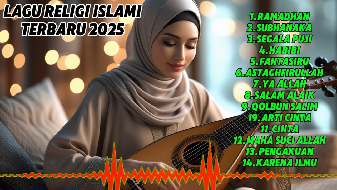 Kumpulan Lagu Religi Islami || Menyambut Ramadhan 2025 - YouTube