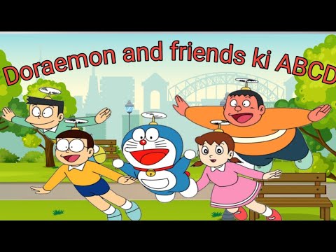 Doraemon and friends ki ABCD//ABC song - YouTube
