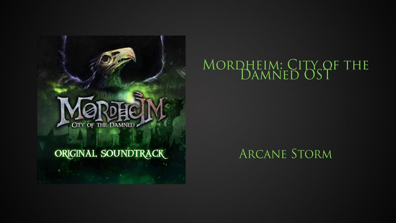 Mordheim: City of the Damned OST - Arcane Storm - YouTube
