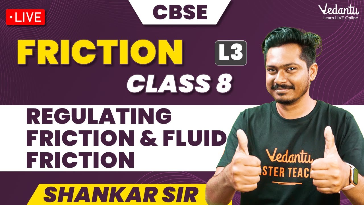 Friction L3 Regulating Friction Fluid Friction Class 8 CBSE friction-l3-regulating-friction-fluid-friction-class-8-cbse