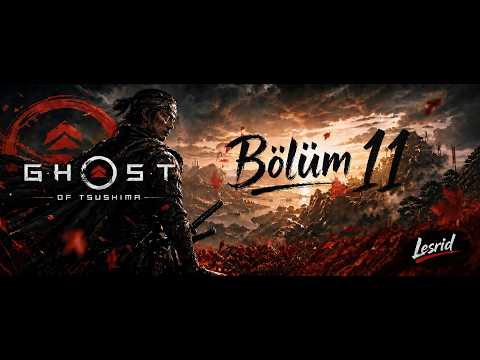 Ghost of Tsushima | Bölüm 11 [Almanca Ses & Türkçe Altyazı]