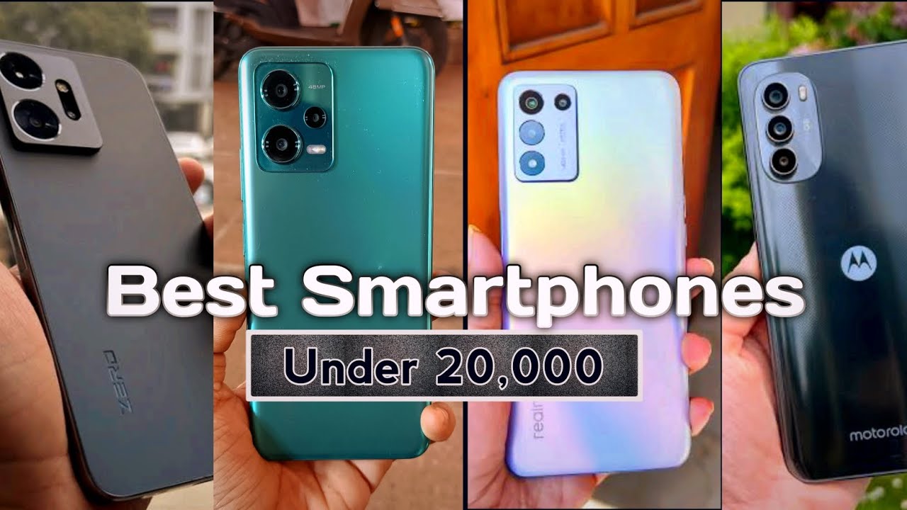 20K கு இந்த Phone தான் நல்ல Phone! 🤩 Best Smartphones Under 20k 😎💥💥 ...