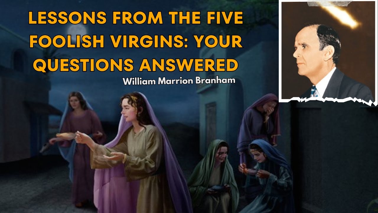 Lessons from the Five Foolish Virgins: Your Questions Answered ...