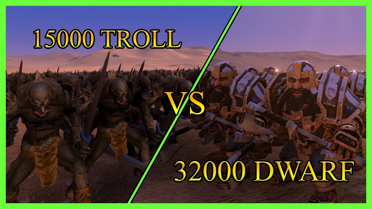 15 000 TROLL WARRIOR vs 32 000 DWARF - UEBS - Fight for survival - YouTube