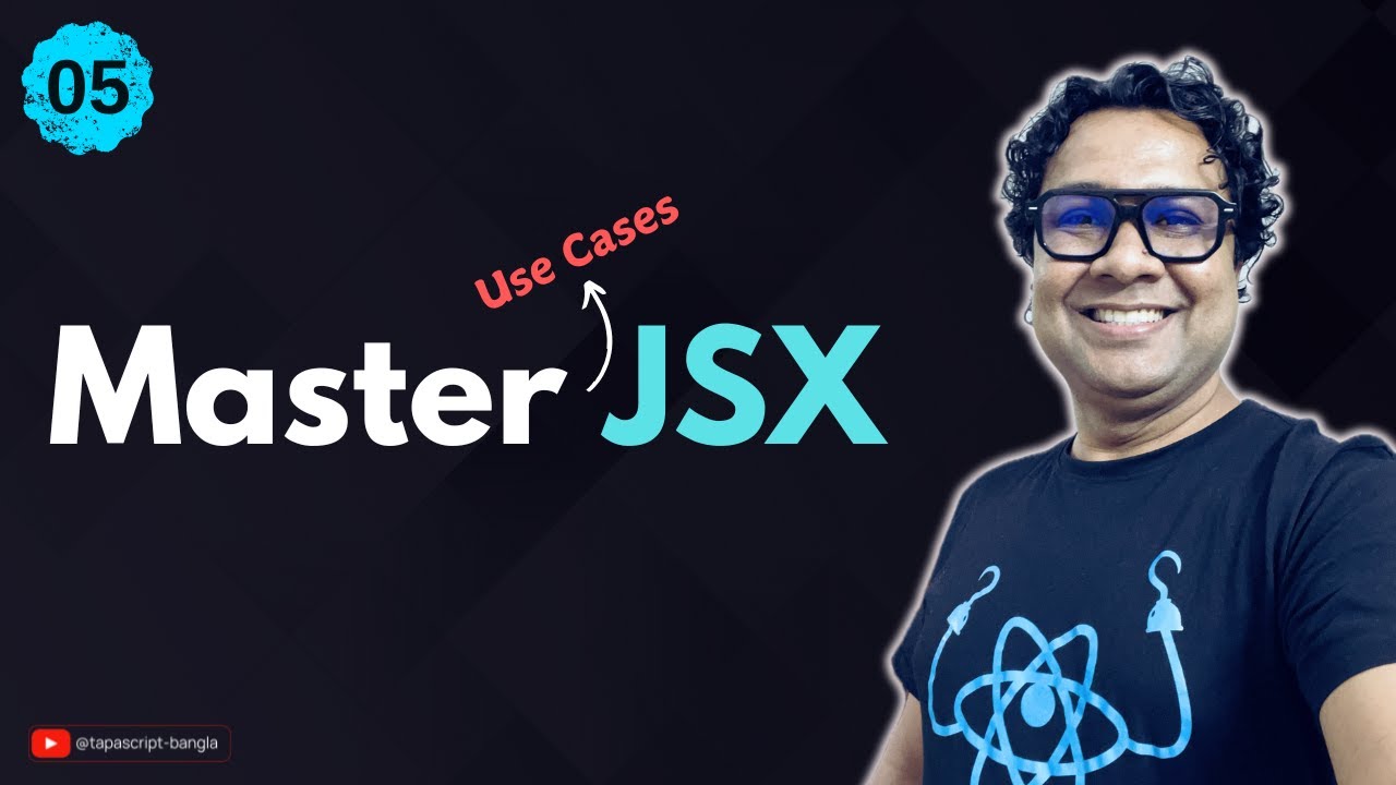 Mastering Jsx In React With Code And Use Cases Youtube