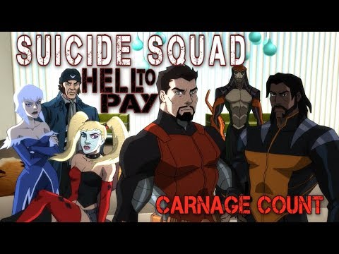 Suicide Squad: Hell to Pay (2018) Carnage Count
