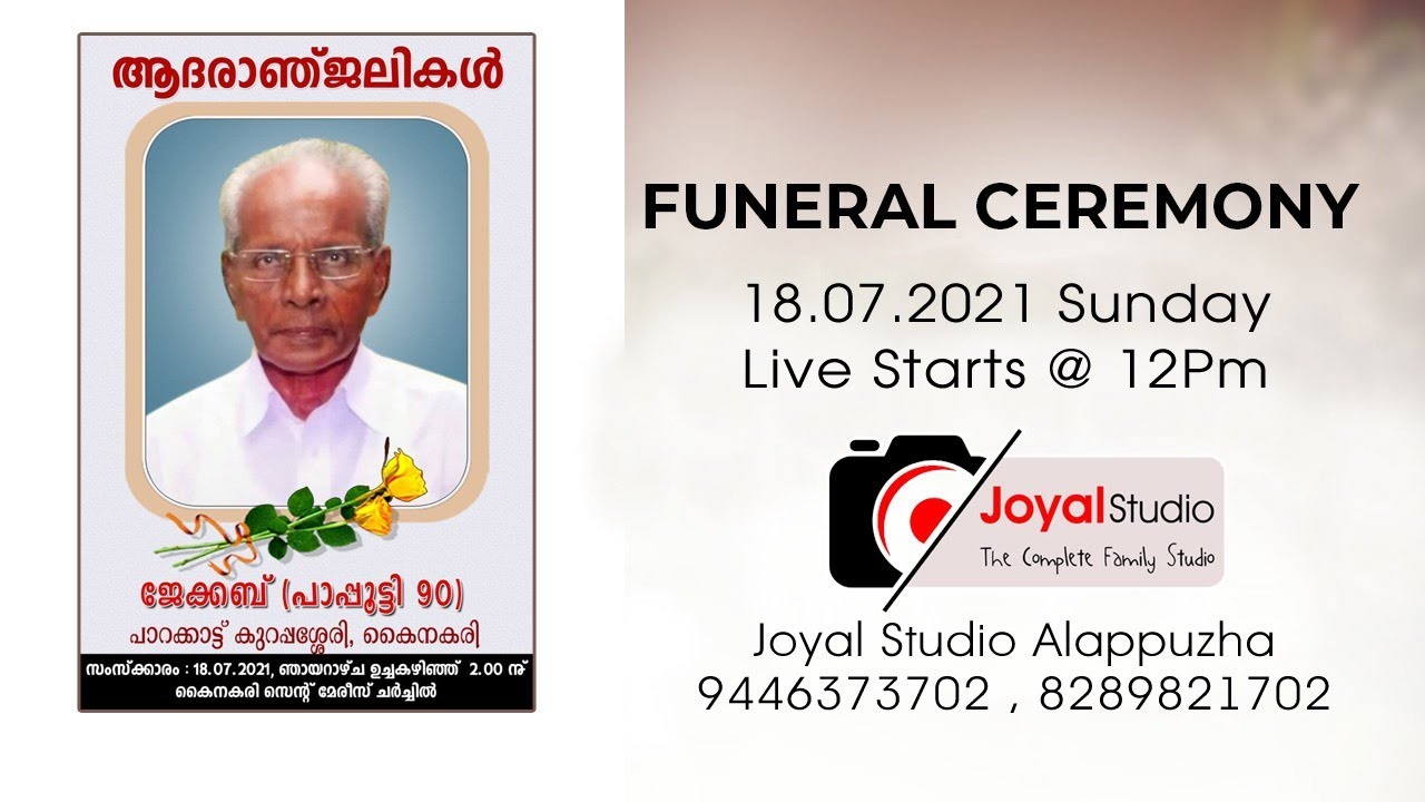 Jacob (90) || Funeral Live || Joyal StudioAlappuzha - YouTube