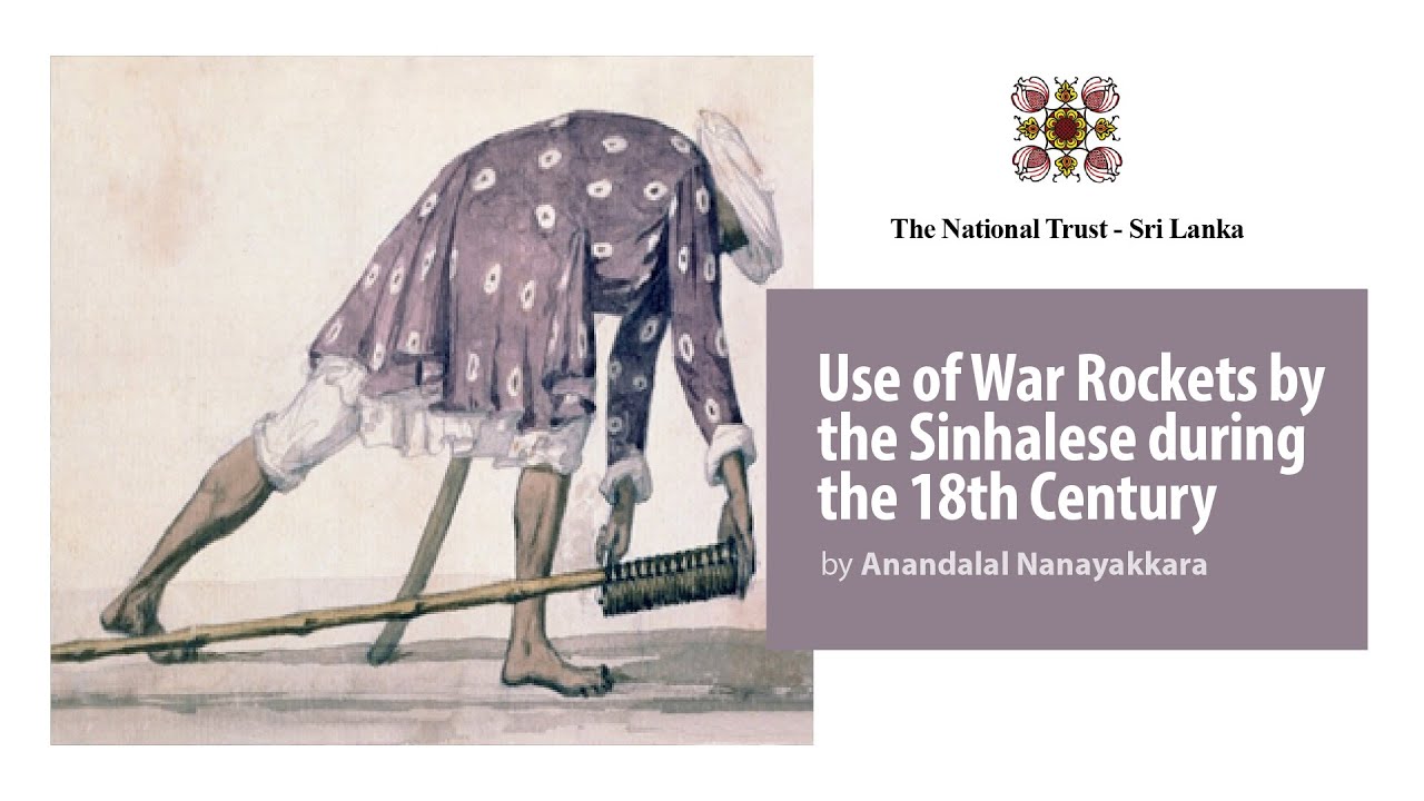 Lecture 168: "USE OF WAR ROCKETS BY THE SINHALESE DURING THE 18TH ...