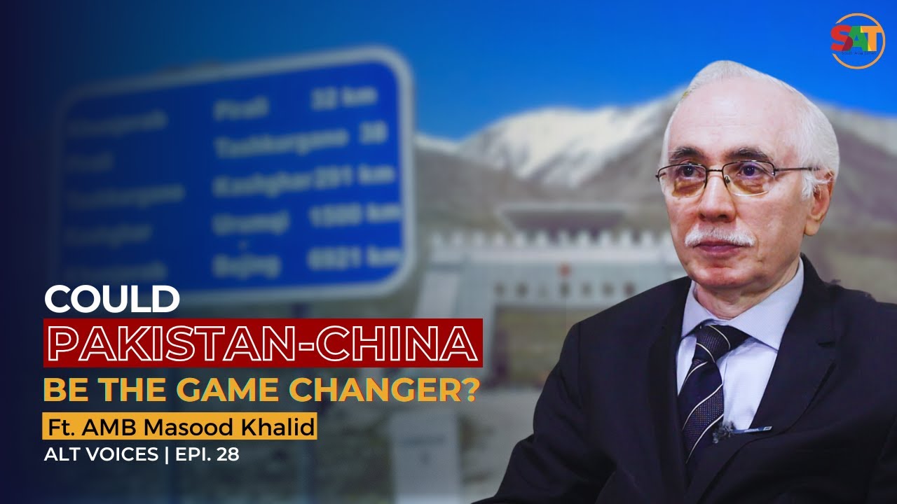 What’s Next for Pakistan-China Ties? | Ft. Ambassador Masood Khalid ...