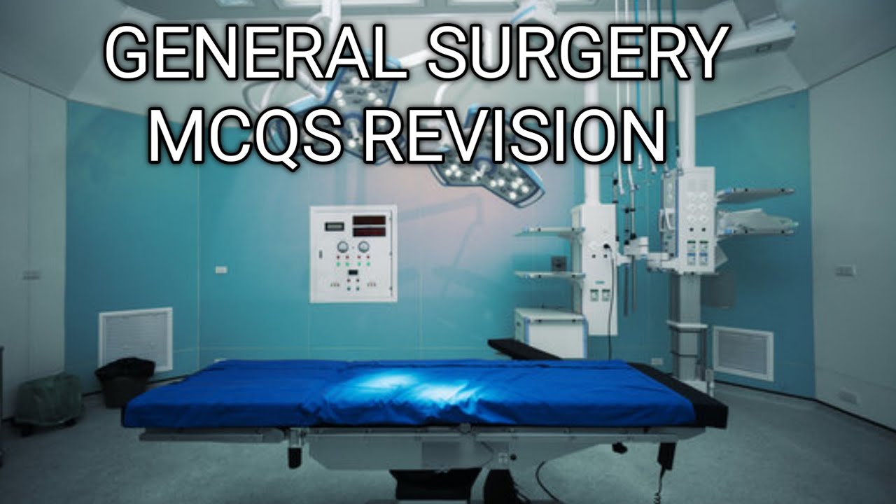 general surgery mcqs revision - YouTube