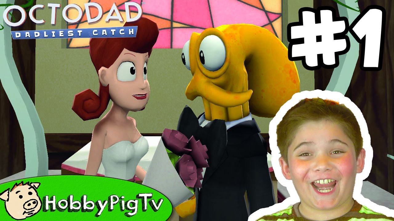 Octodad PART 1! Getting Married+Dadliest Catch Video Game HobbyPigTV ...