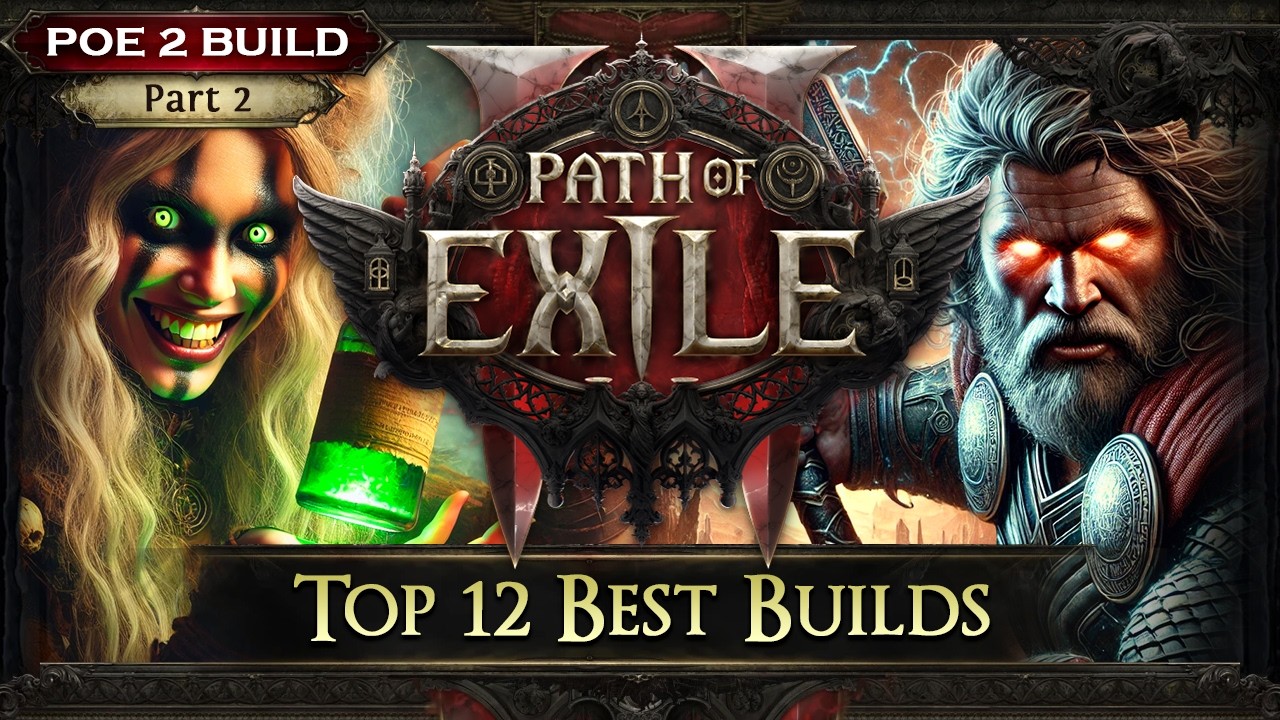 MY TOP 12 BUILDS FOR THE FIRST SEASON OF PATH OF EXILE 2 - PART 2 #poe2 ...