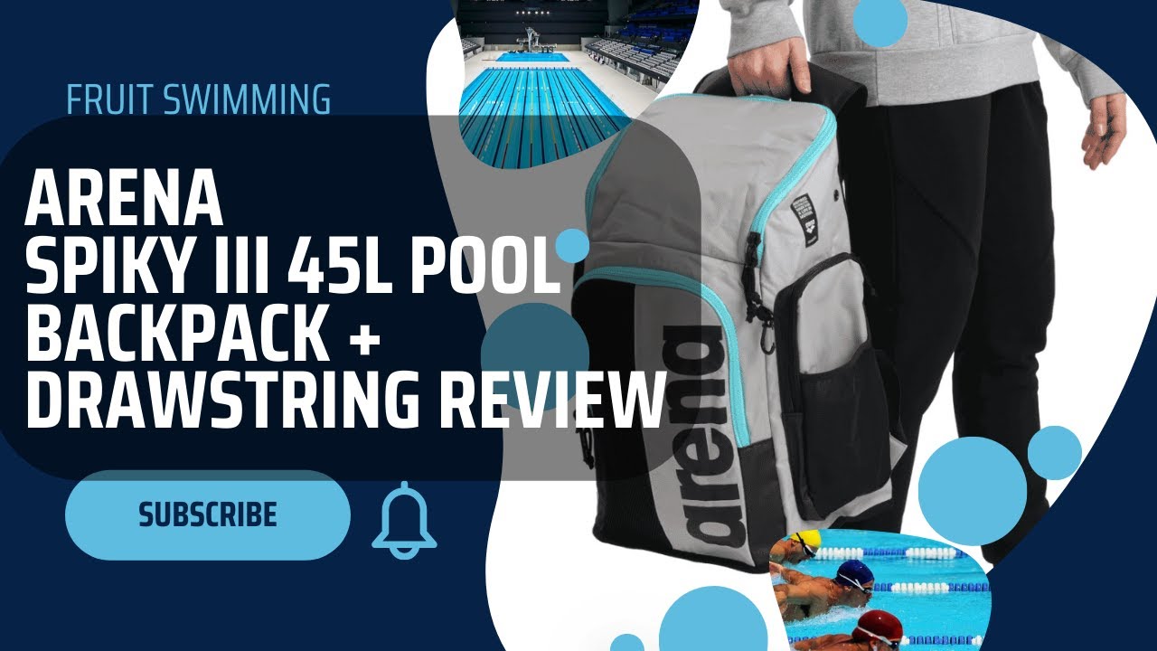 Arena Spiky III 45L Pool Backpack + Drawstring Review | Ultimate Swim ...