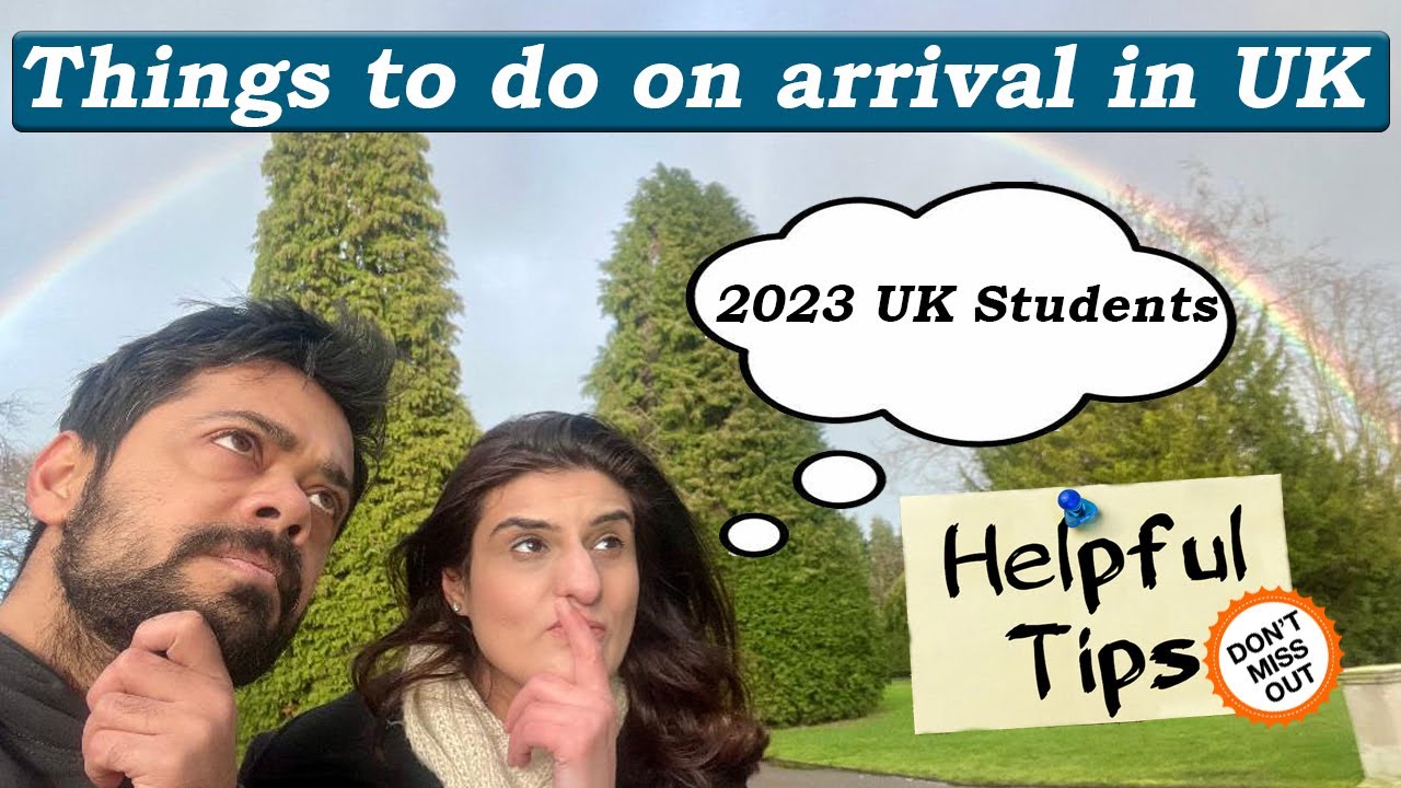 Important things to do when you arrive in UK | International student in ...