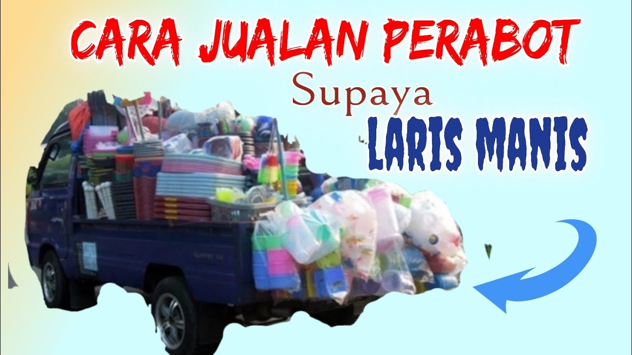 Jualan perabot keliling cobalah pakai jinggle. - YouTube